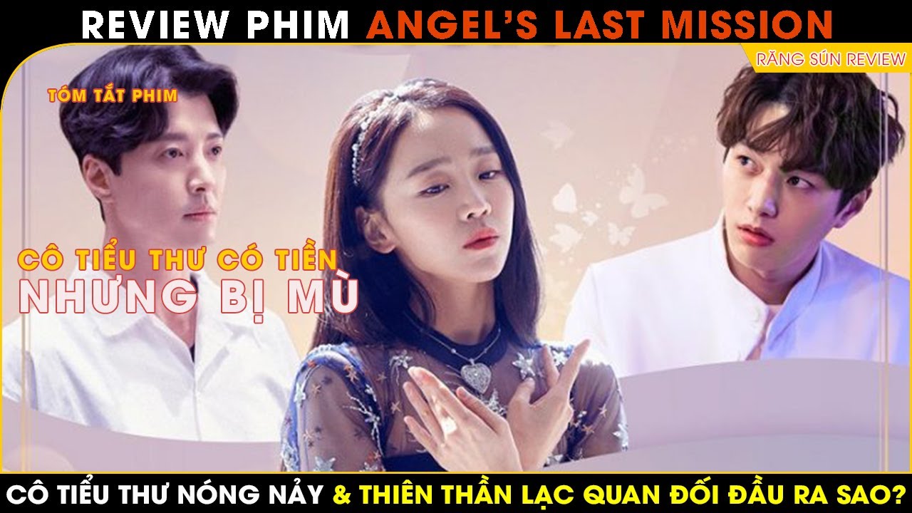 REVIEW PHIM SỨ MỆNH CUỐI CÙNG FULL | TÓM TẮT PHIM ANGEL'S LAST MISSION ...