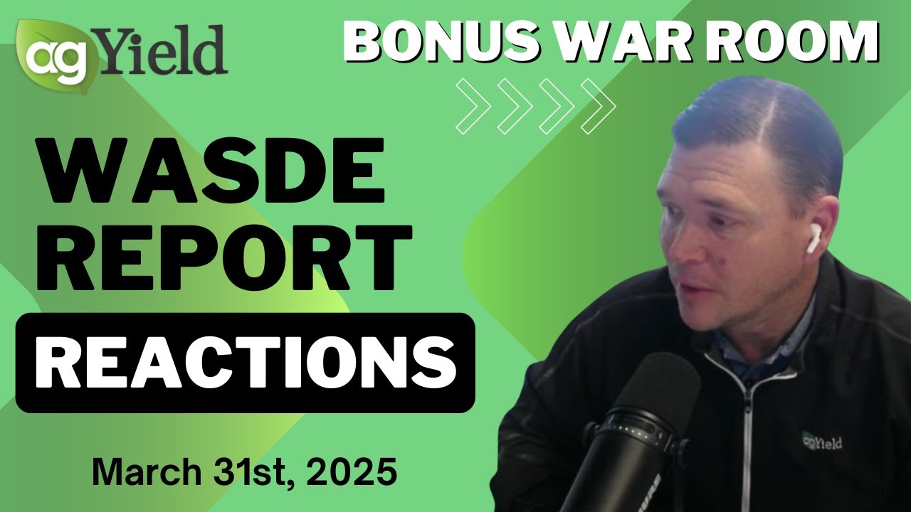 WASDE Report Reactions | Bonus War Room | Monday, March 31st, 2025 ...