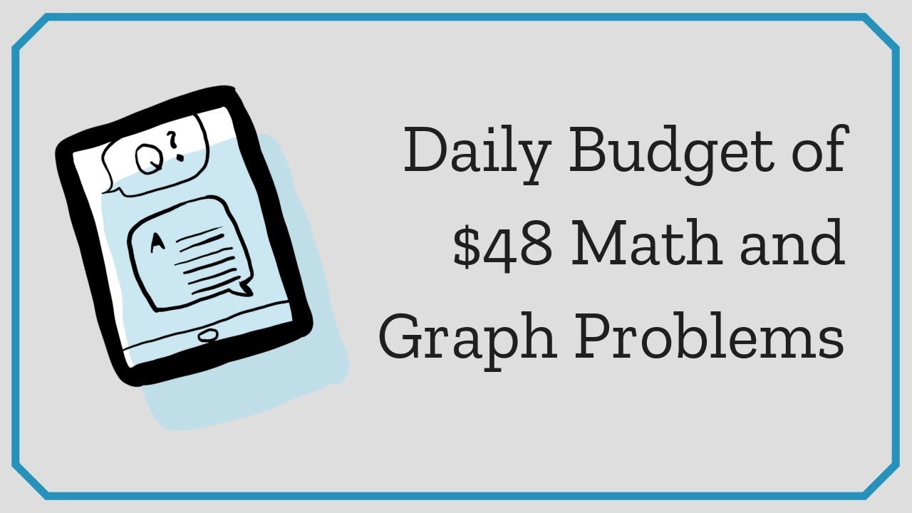 Daily Budget of $48 Math and Graph Problem - YouTube