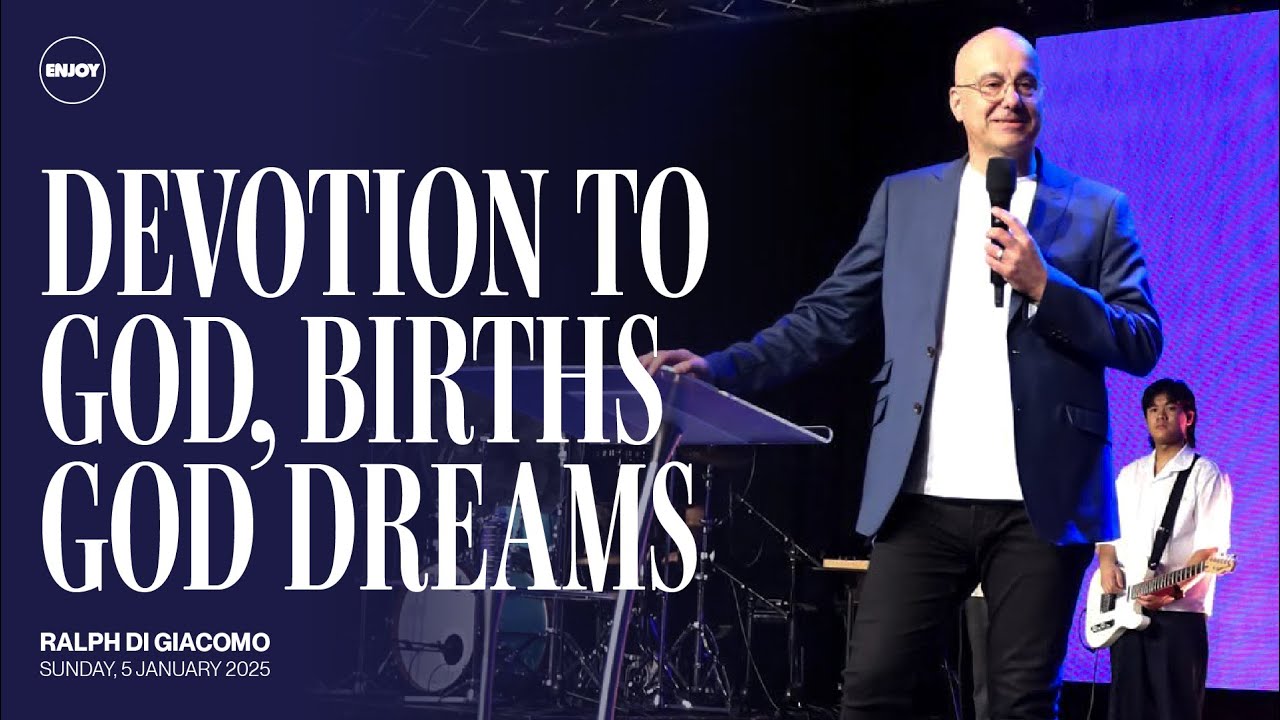 Devotion To God, Births God Dreams | Ralph Di Giacomo | Sunday Service ...