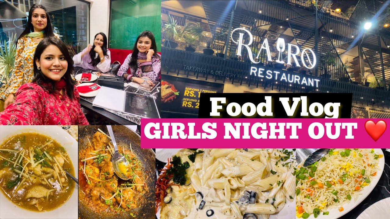 FOOD VLOG+ GIRLS NIGHT OUT ️ DINNER AT RAIRO RESTAURANT Vlog 002 # ...