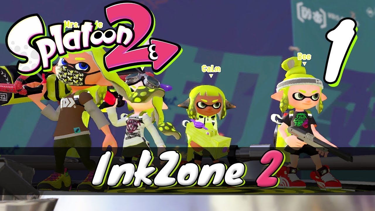 [1] Inkzone 2 (Let's Play Splatoon 2 Multiplayer w/ GaLm) - YouTube