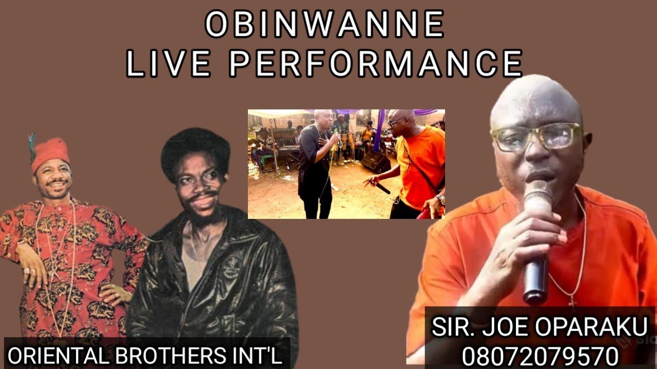 ORIENTAL BROTHERS || OBINWANNE LIVE BY SIR JOE OPARAKU ORACLE OF HIGHLIFE - YouTube