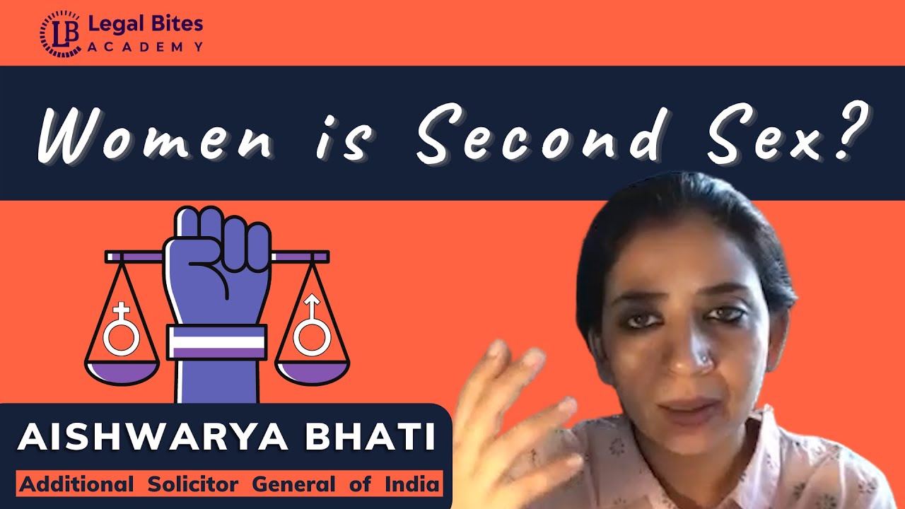 Are Women The Second Sex Aishwarya Bhati Addl Solicitor General