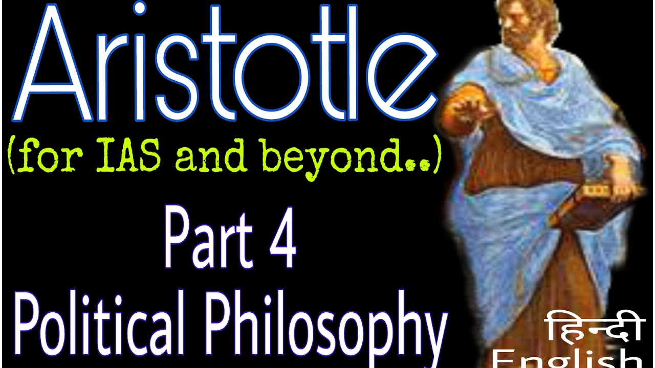 Aristotle Part 4 : Political Philosophy (For Political Science Optional ...