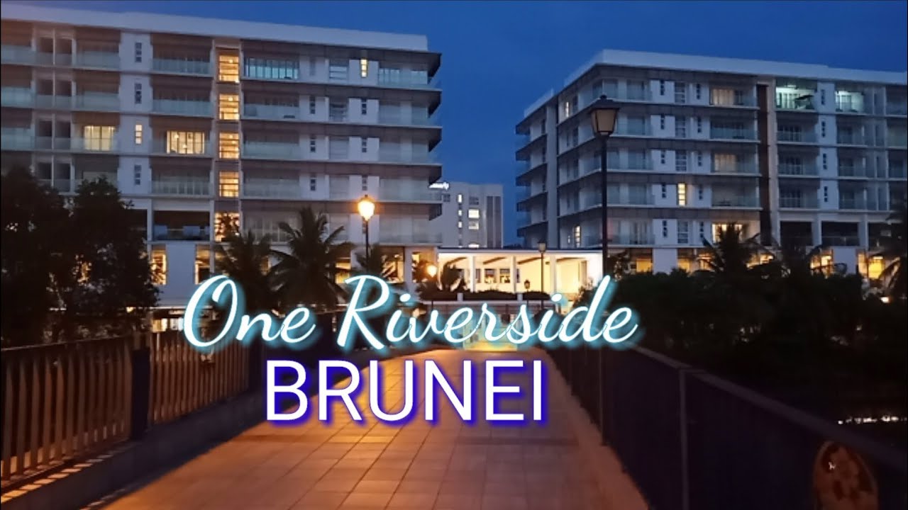 ONE RIVERSIDE BRUNEI/ NIGHT WALKING TOUR - YouTube