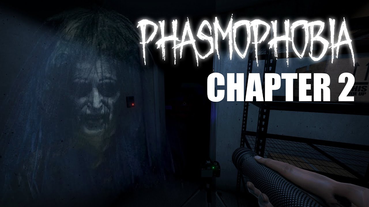 PHASMOPHOBIA 2 | Chapter 2 - YouTube