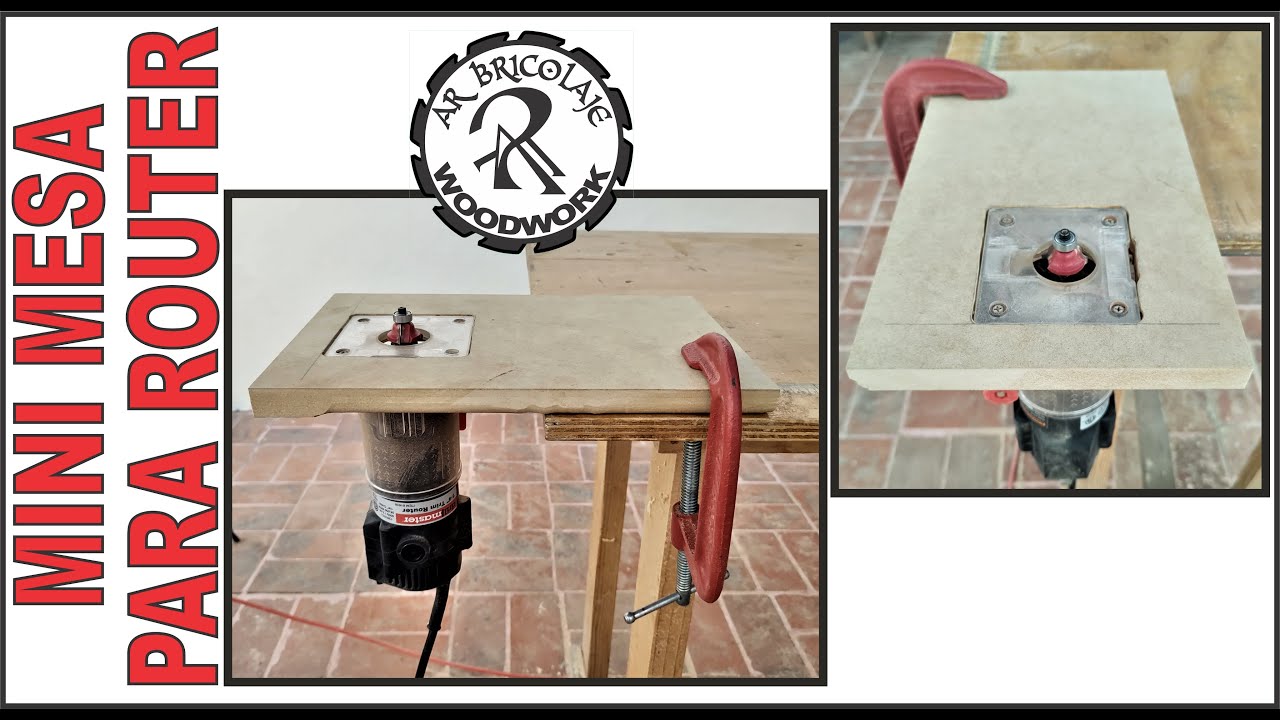 MINI MESA PARA ROUTER DE MANO / COMO IMPROVISAR UNA MESA PARA ROUTER DE ...
