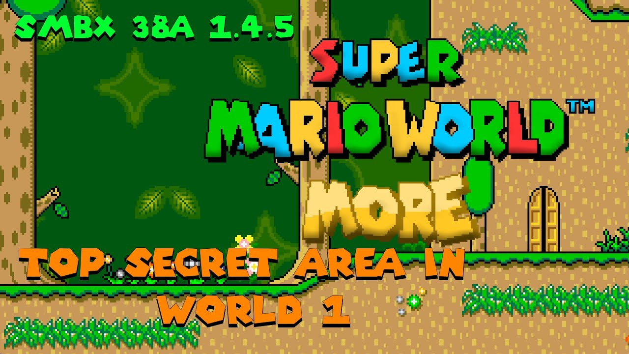 Super Mario World MORE! How To Reach The Top Secret Area In World 1 ...