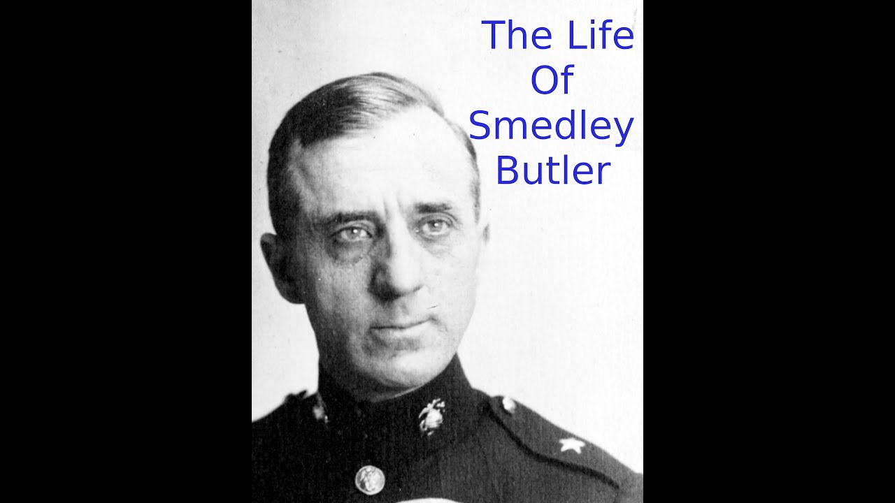 What We Can Learn From The Life of Smedley Butler - YouTube