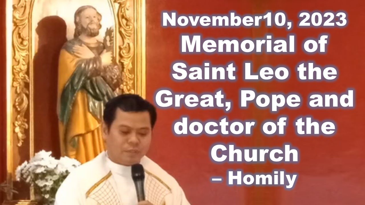 Memorial of Saint Leo the Great, Pope and doctor of the Church – Homily ...