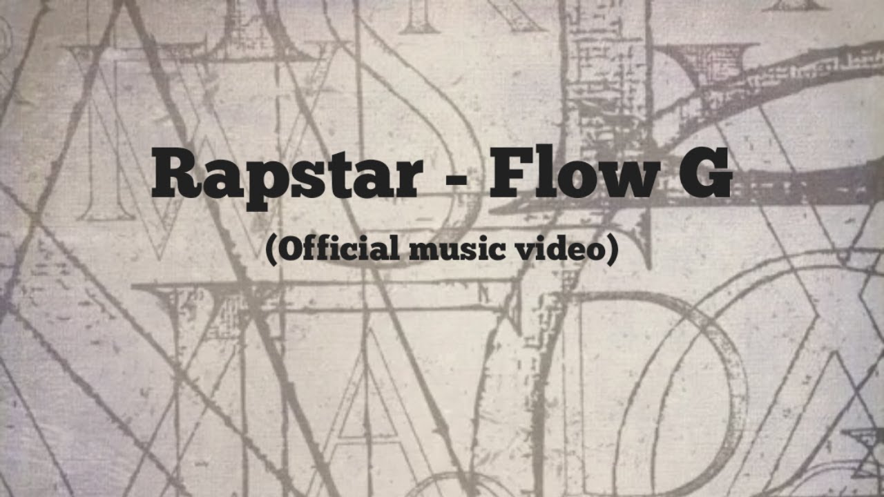 FLOW G - RAPSTAR (Official Music Video) - YouTube