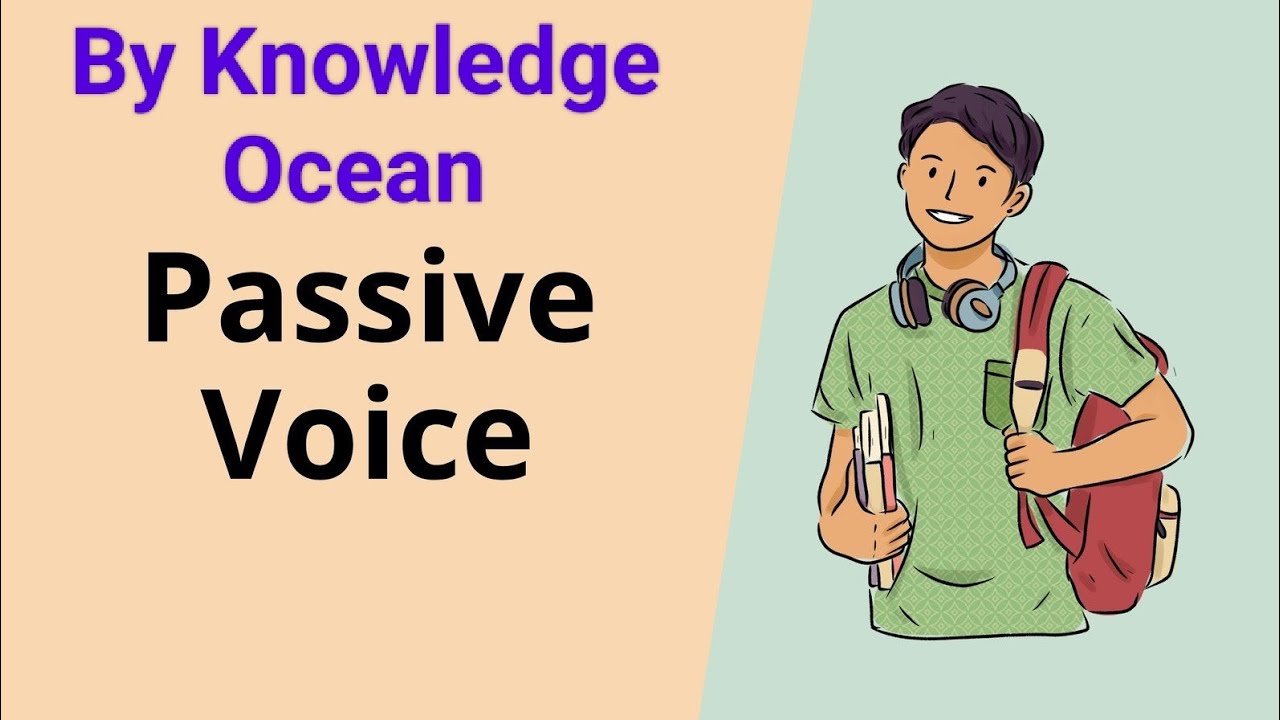 Passive Voice presented by Knowledge Ocean. - YouTube