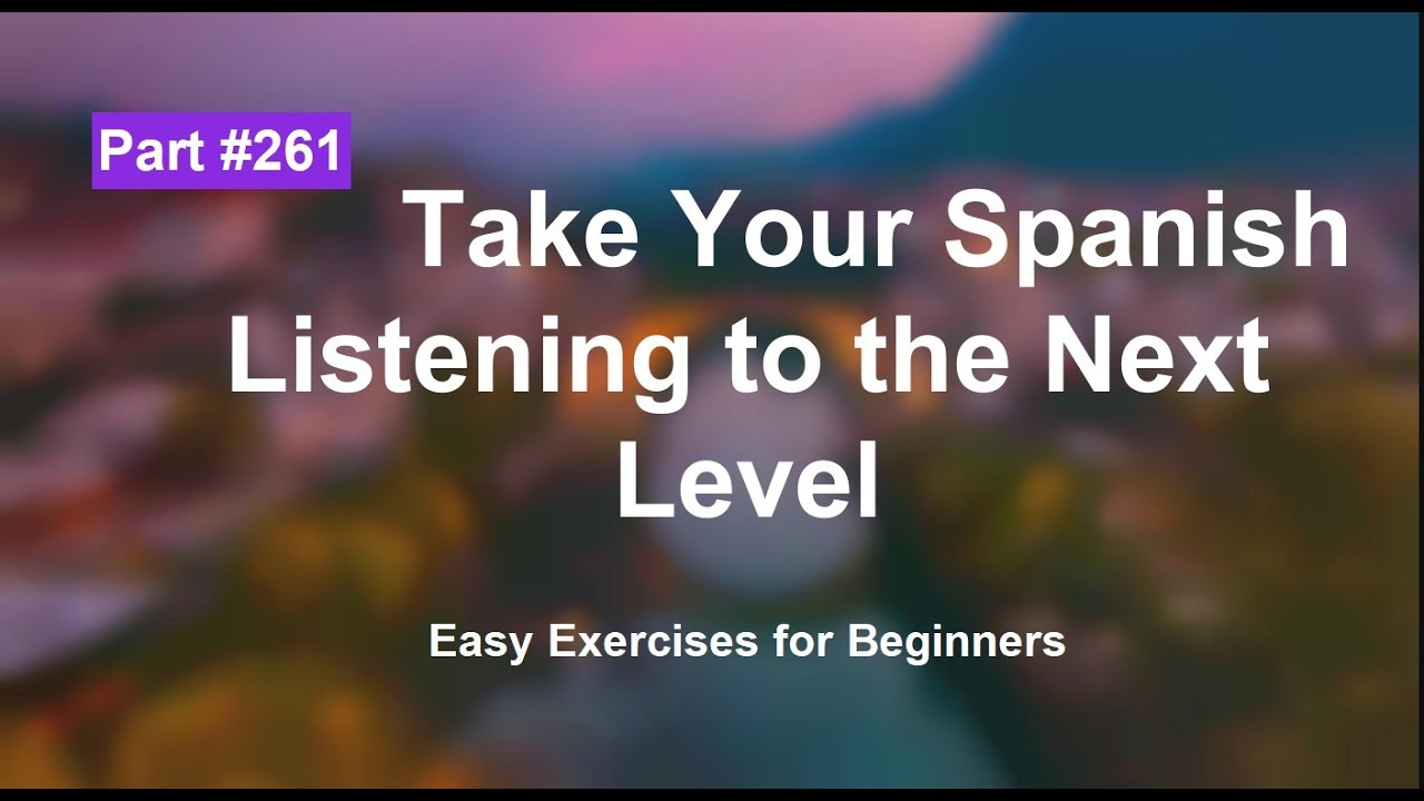Master Spanish Listening Comprehension: Beginner-Friendly Exercises ...