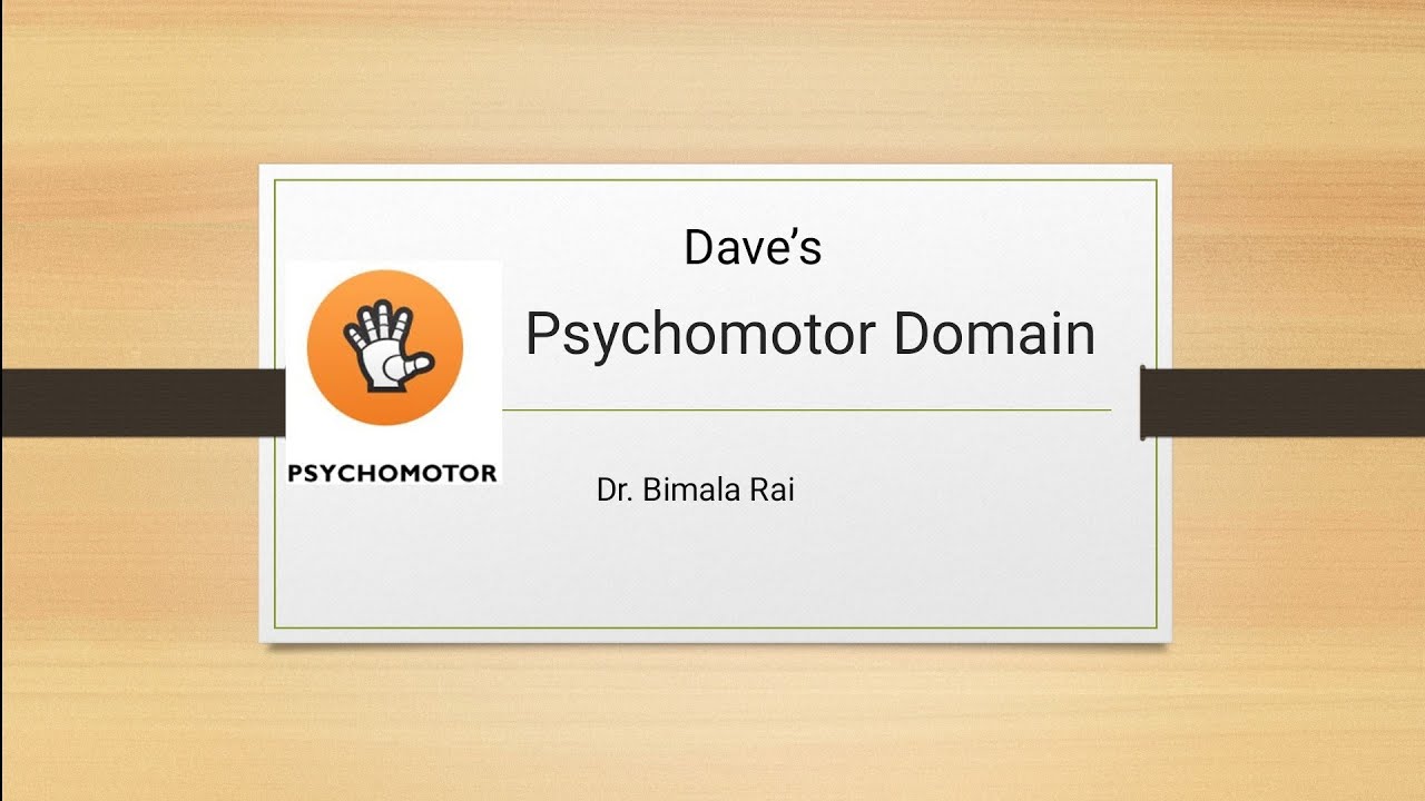 Bloom's Taxonomy -Psychomotor Domain - YouTube