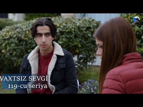 Vaxtsız Sevgi | 119-cu seriya | 18.06.2026