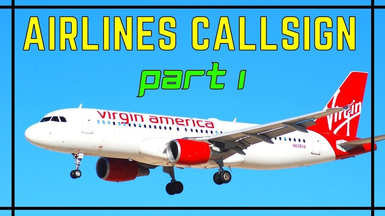 Interesting Airlines CALLSIGNS... | PART 1 of 2 | aviation.. - YouTube