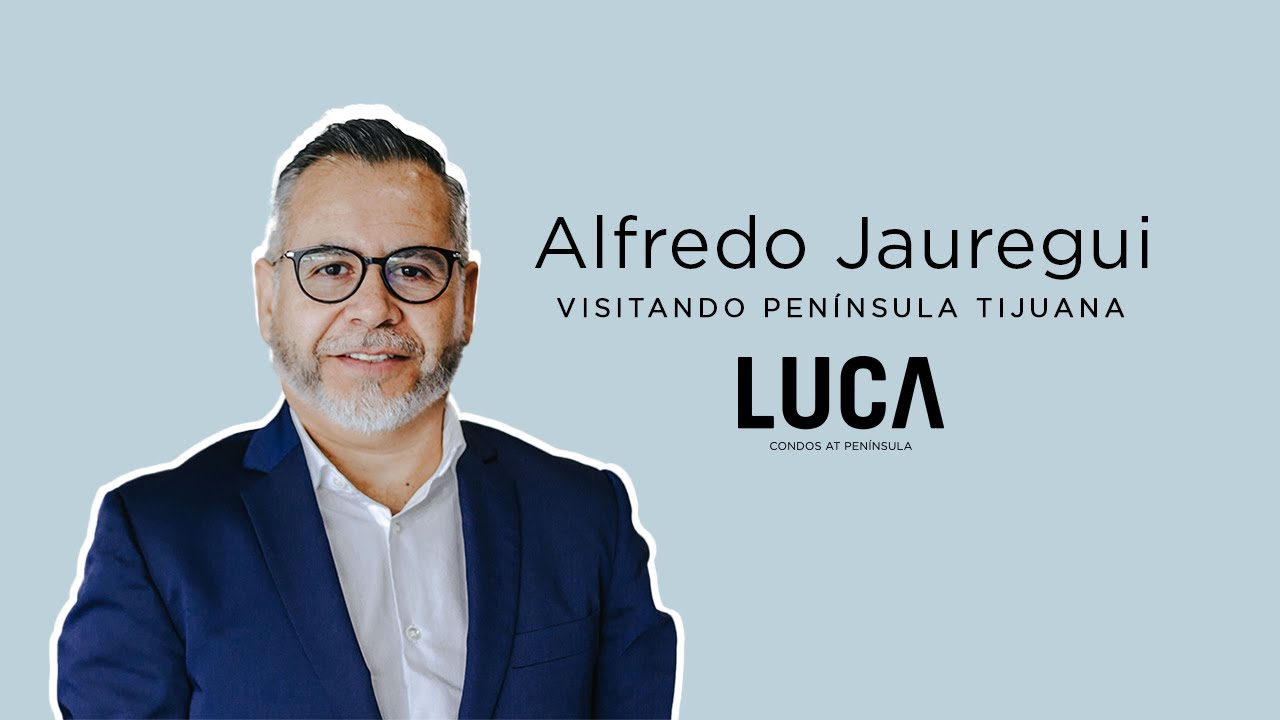 Alfredo Jauregui visitando Península Tijuana - YouTube