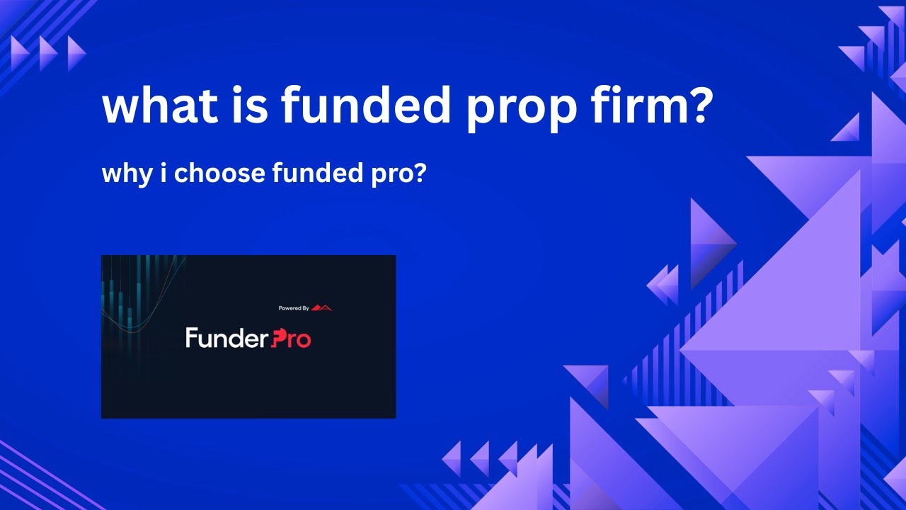 what is funded prop firm? why i choose funded pro? - YouTube