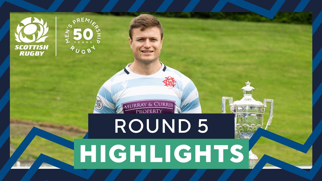 HIGHLIGHTS | Scottish Rugby Men's Premiership and National 1 | Round 5 ...