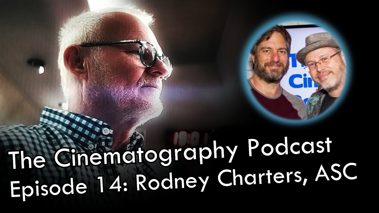Rodney Charters, ASC talks about his amazing career including “24 ...