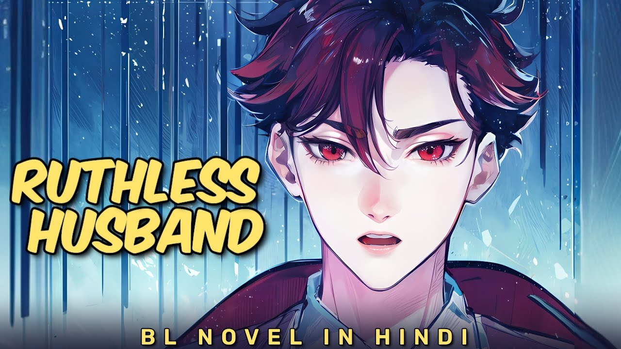 E117 Ruthless Husband Novel Explained in Hindi - YouTube