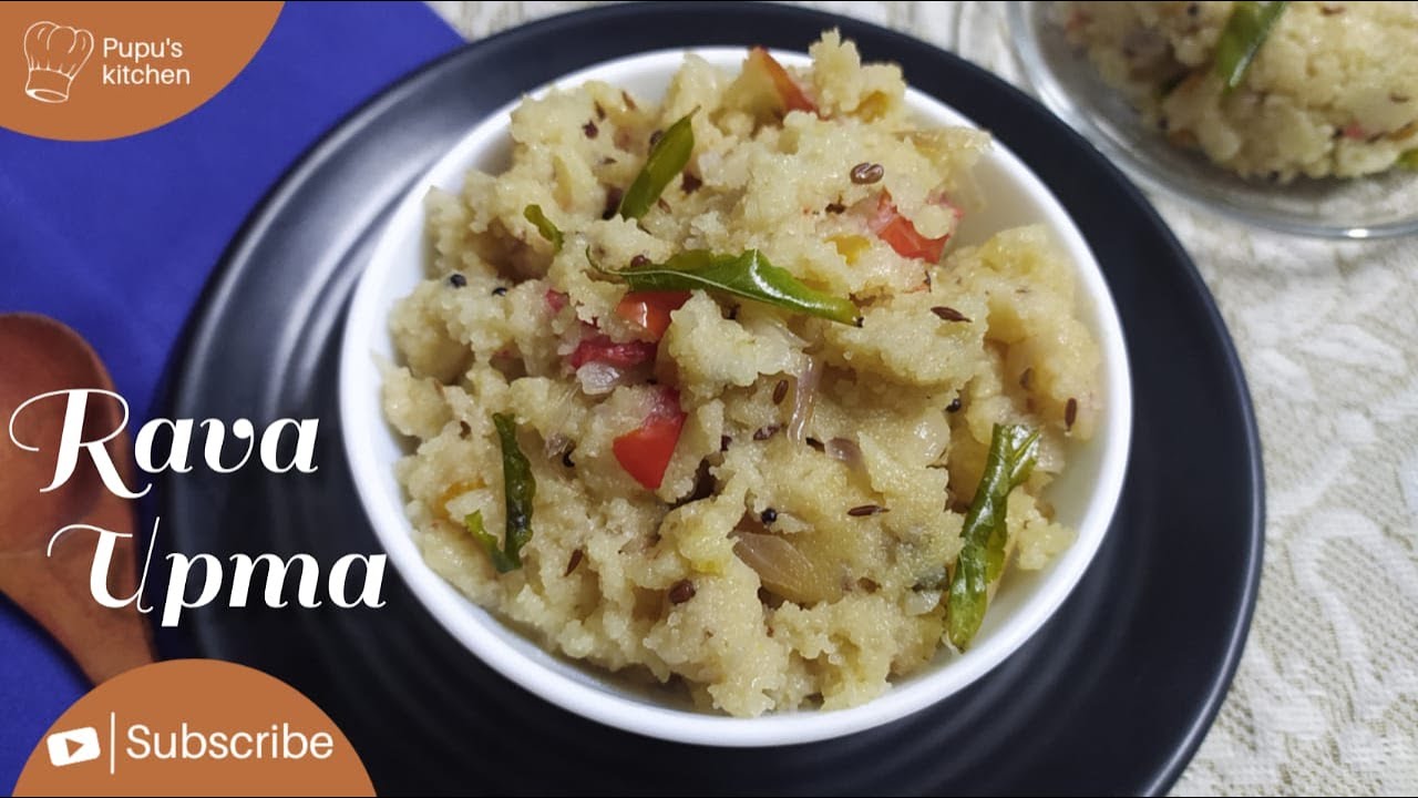 Upma recipe | Suji/rava upma recipe | Healthy and tasty breakfast recipe | Pupu's kitchen - YouTube