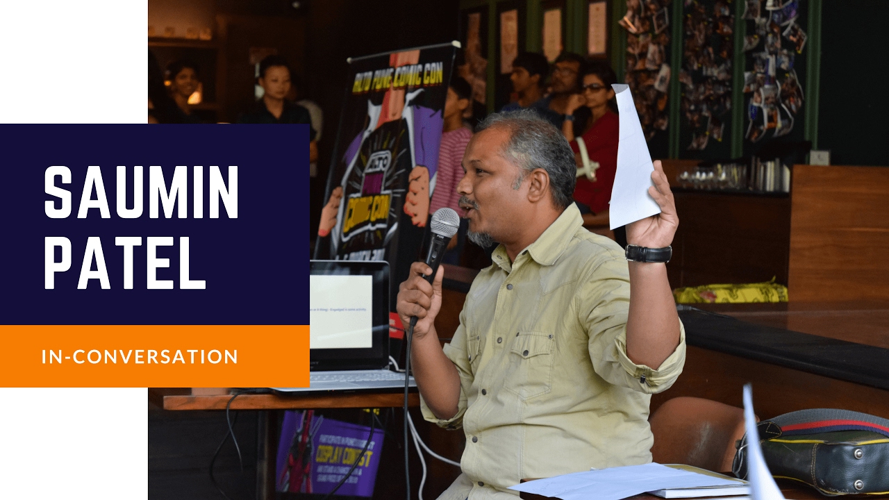 IN-Conversation With Saumin Patel (Kaamotsav) | Alto Pune Comic Con ...
