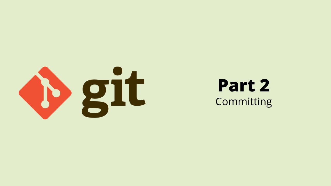 Git - Part 2: Committing - YouTube
