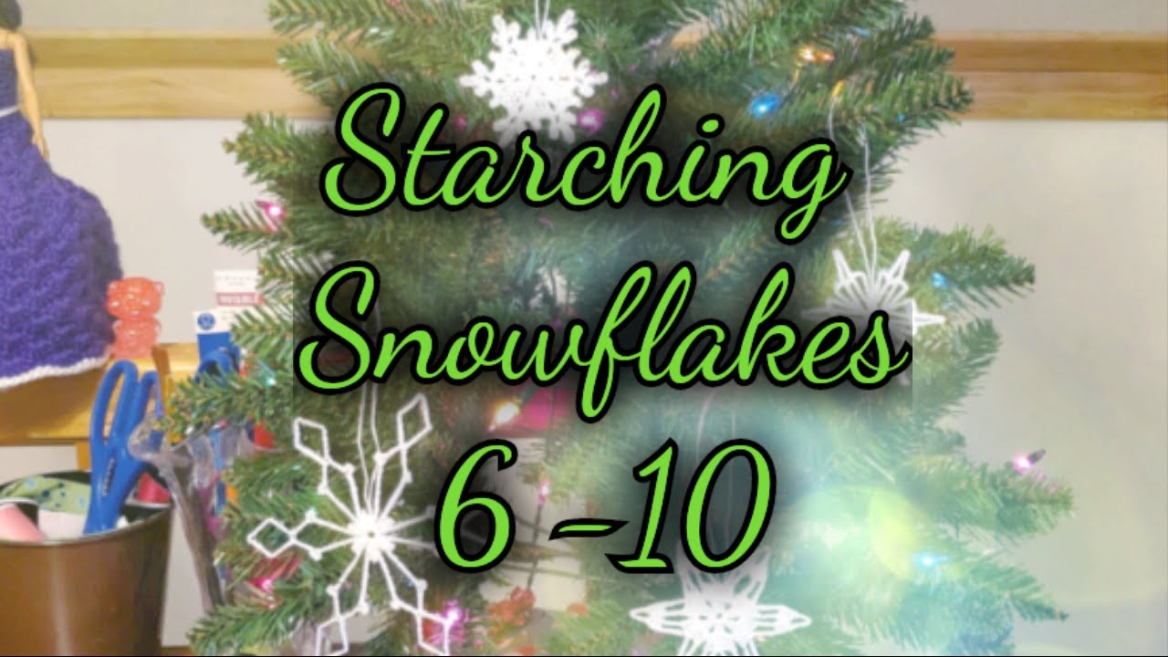 Starching Snowflakes 6-10 | How to Starch Snowflakes #6-10 | Drawing ...