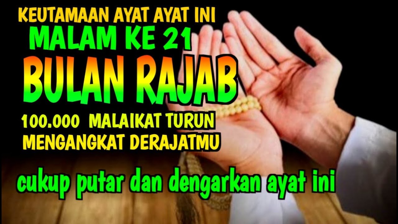BACAAN SURAT YASIN DI MALAM KE 21 BULAN RAJAB BULAN YANG MULIA ...