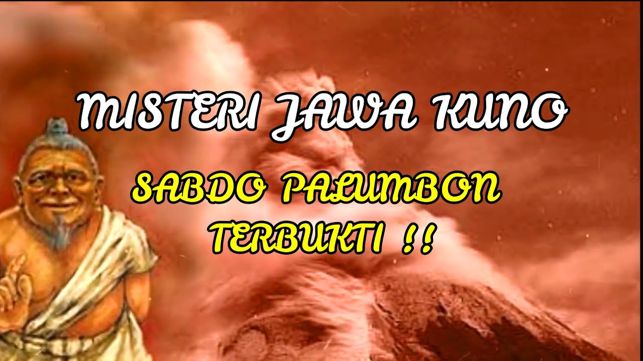 MISTERI JAWA KUNO - SABDO PALON TERBUKTI - KISAH MISTIS - KISAH NYATA ...