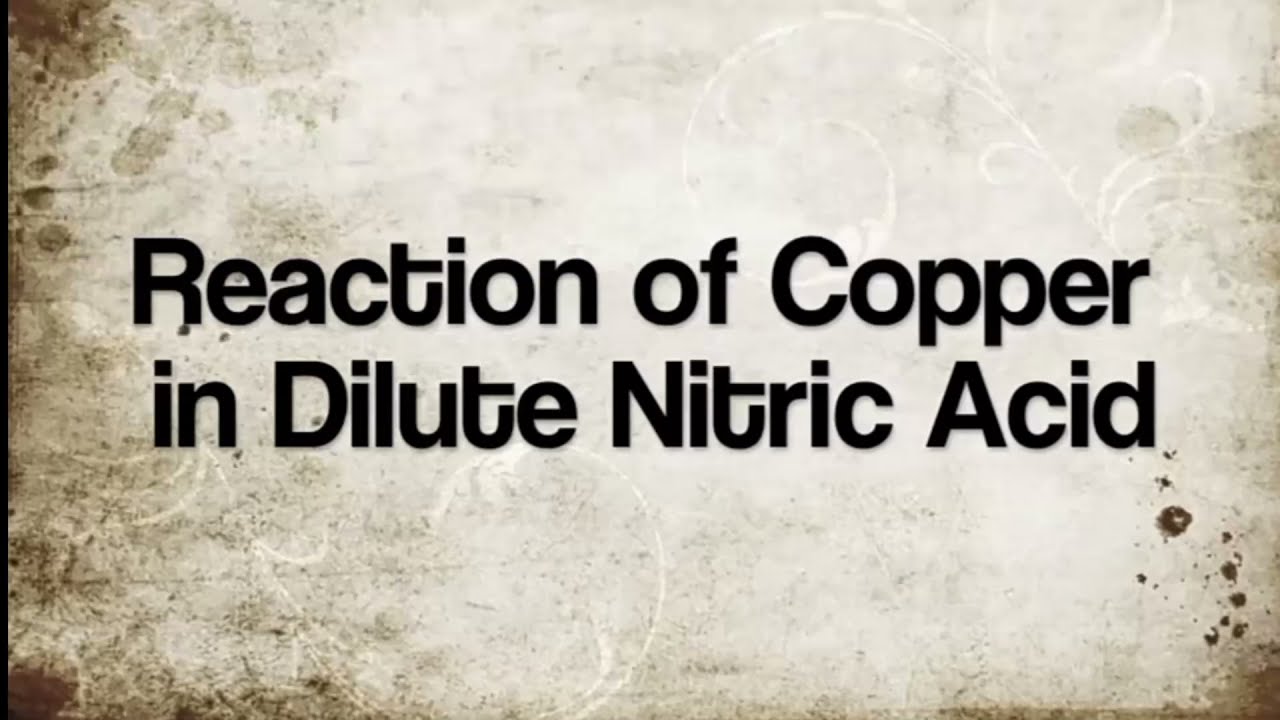 Reaction of copper with dilute Nitric acid || class - XII - YouTube