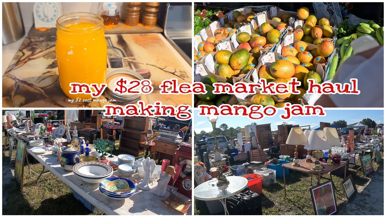 my $28 flea market haul | restocking snacks | making mango jam only $2 ...
