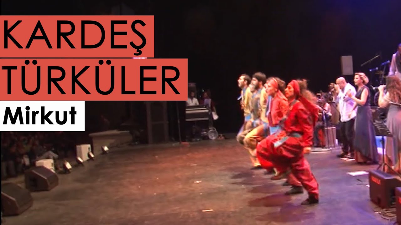 Kardeş Türküler - Mîrkut [Memleket Sahnemiz © 2013 BGST Records] - YouTube