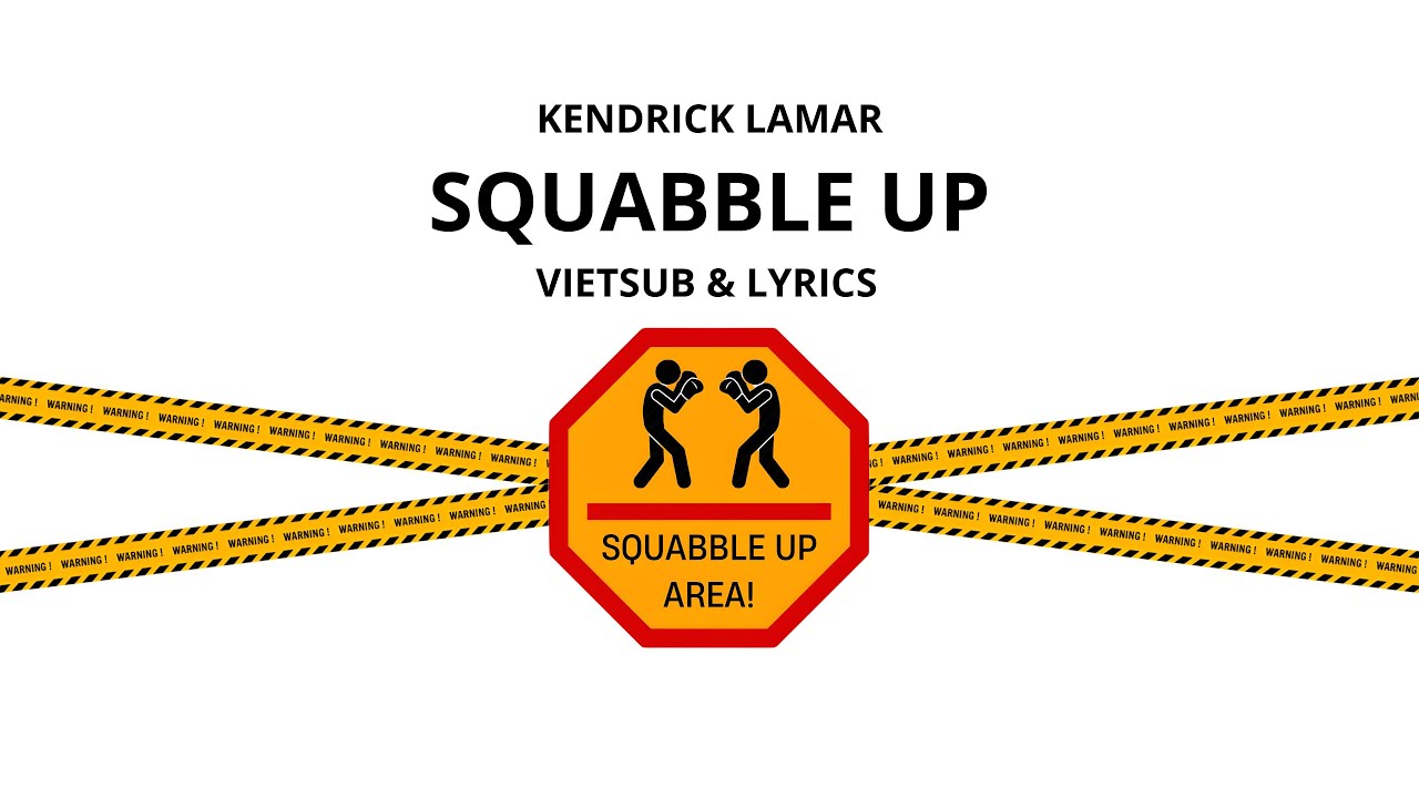Squabble Up [Vietsub & Lyrics] - Kendrick Lamar - YouTube