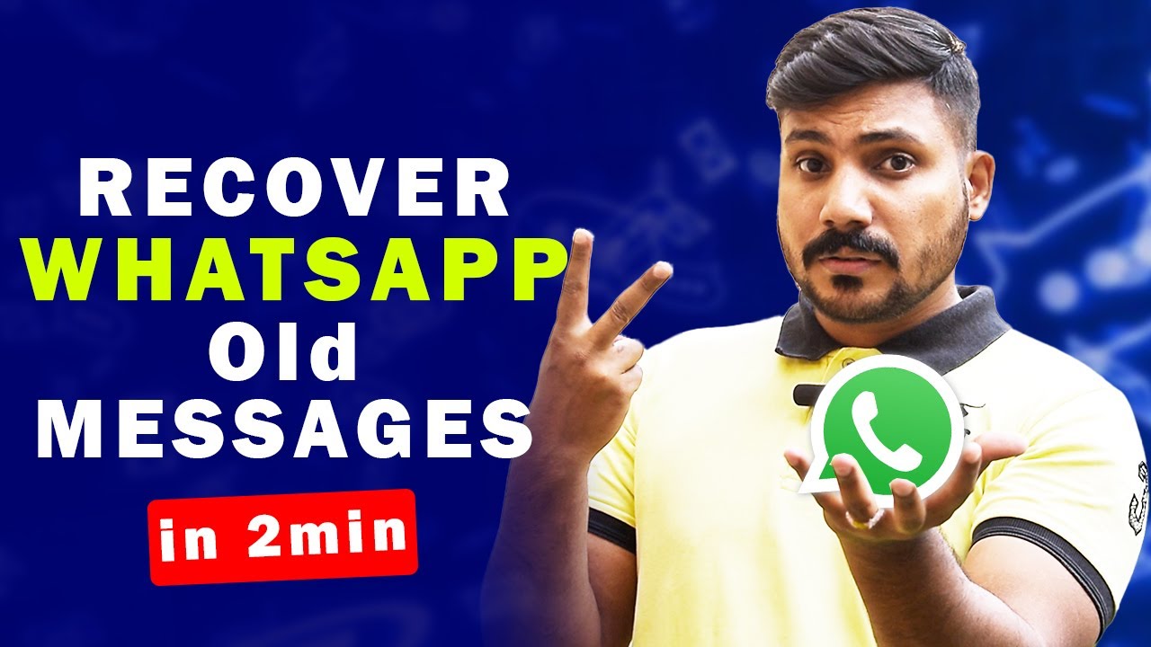 How To Restore Old Whatsapp Deleted Messages Whatsapp Deleted how-to-restore-old-whatsapp-deleted-messages-whatsapp-deleted