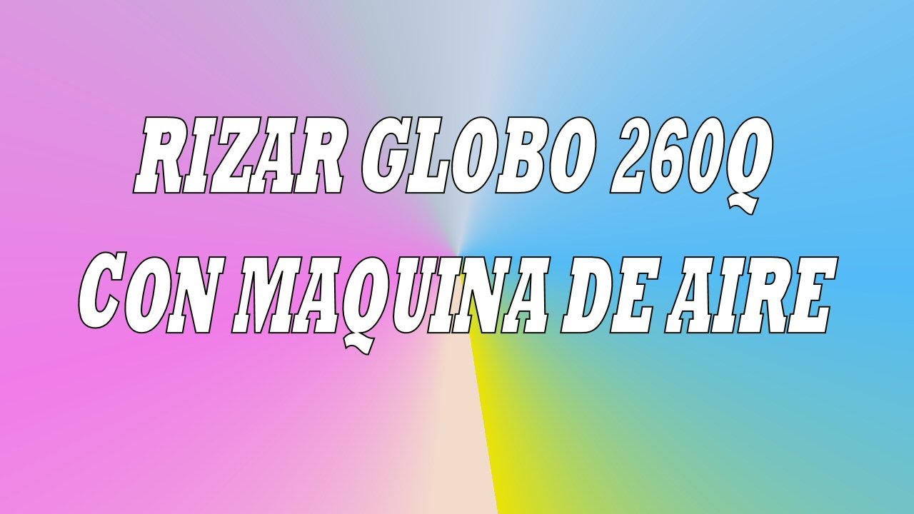RIZANDO GLOBO LARGO DECORACION CON GLOBOS - YouTube