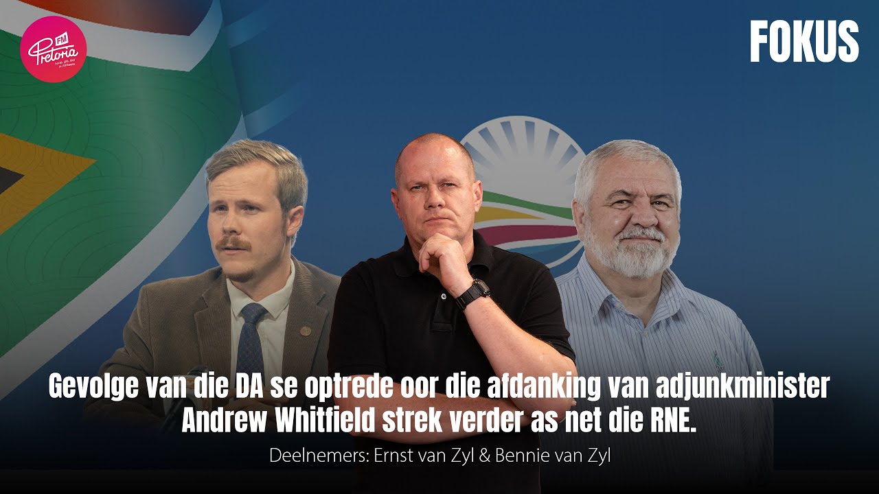 Fokus 30 Junie 2025- Die DA se gedrag na die afdanking van Andrew ...