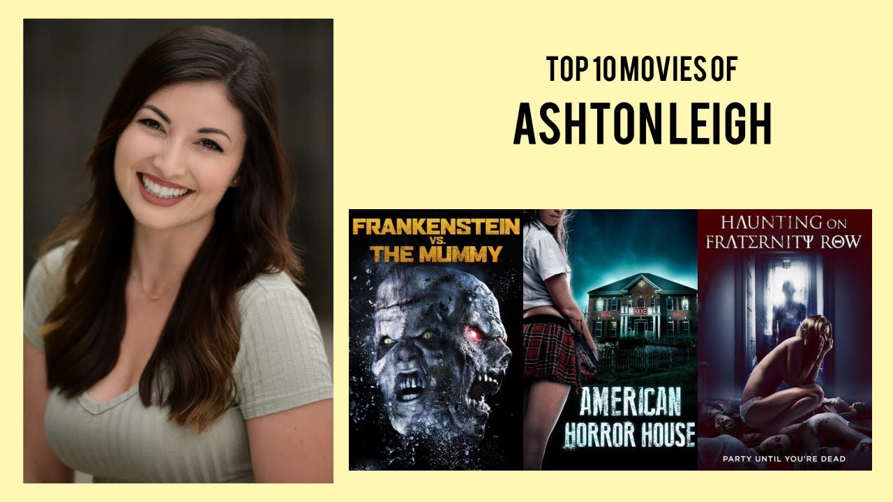 Ashton Leigh Top 10 Movies of Ashton Leigh| Best 10 Movies of Ashton ...