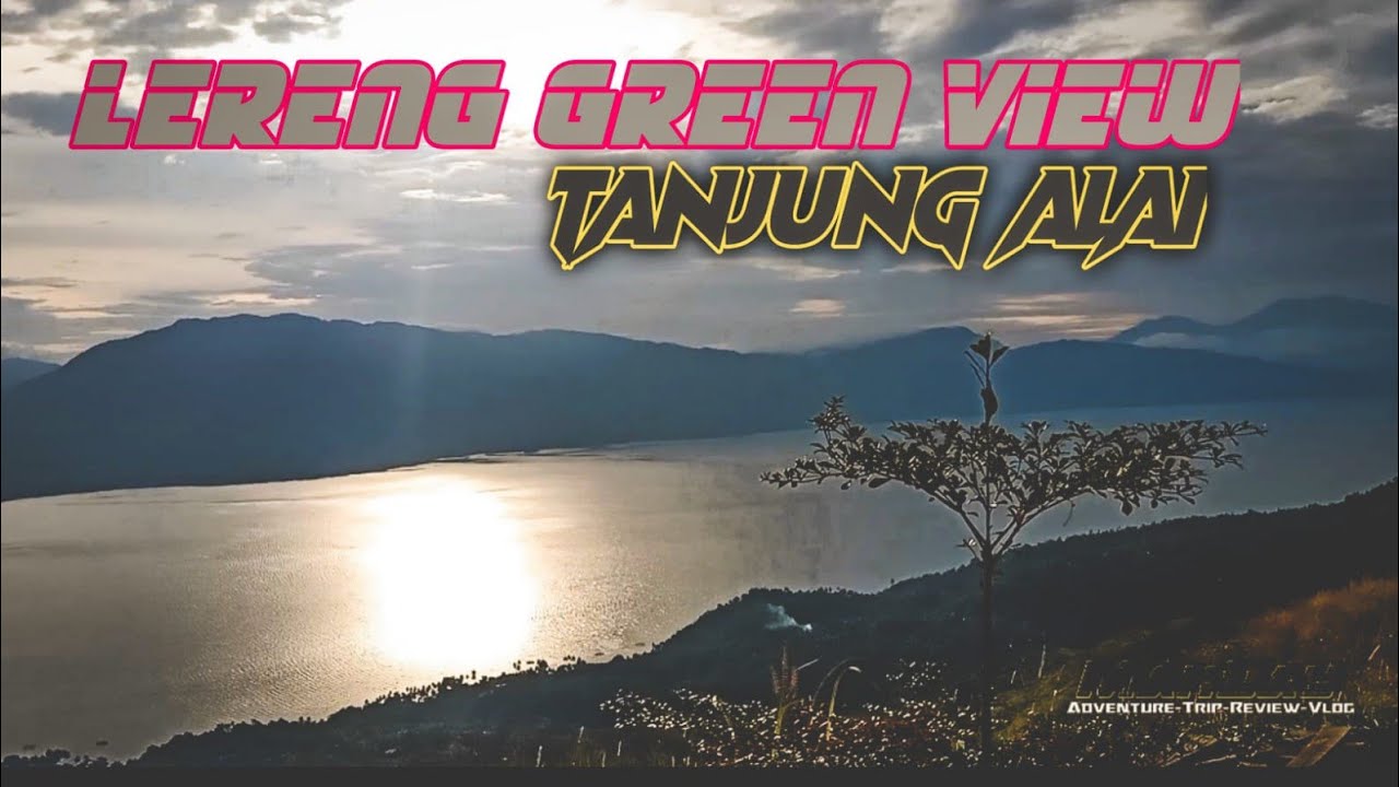 Lereng Green View Tanjung Alai Kabupaten Solok Sumatera Barat - YouTube