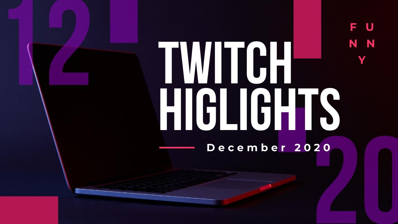 December 2020 Twitch Highlights - YouTube