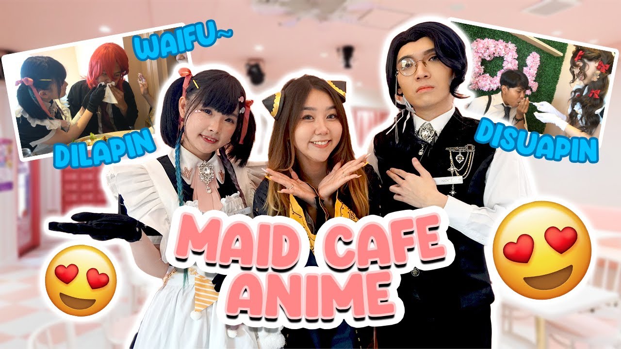 SEWA MAID CAFE ANIME !! SURGANYA PARA WIBU!! BISA KETEMU WAIFU!! - YouTube