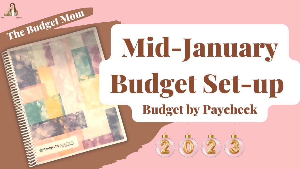 MID-JANUARY BUDGET SET-UP | Budget by Paycheck | Zero-Based Budget ...