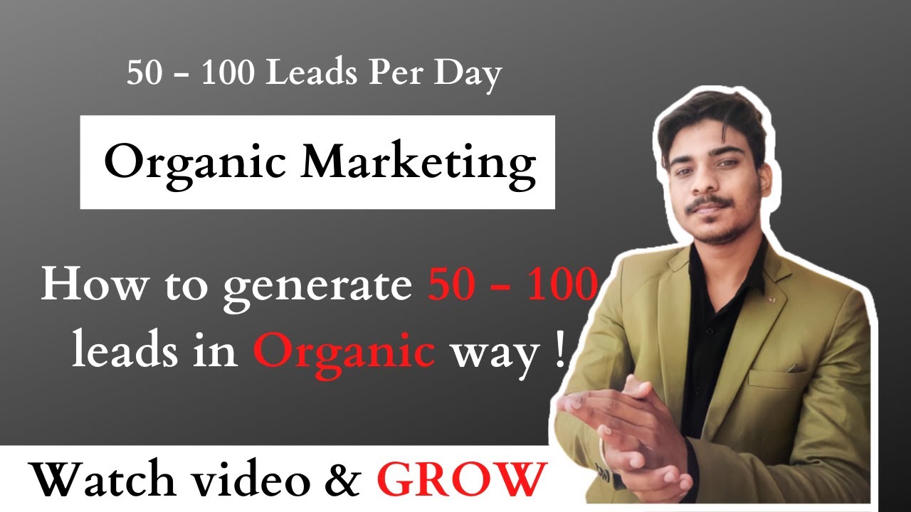 This Organic Way of Massive Lead Generation is the Future || Lead ...