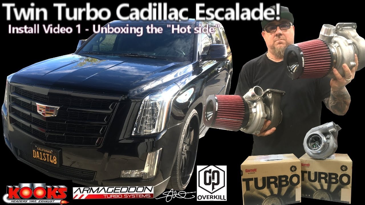 Twin Turbo Cadillac Escalade! Unboxing "the Hot side" Armageddon Turbo ...