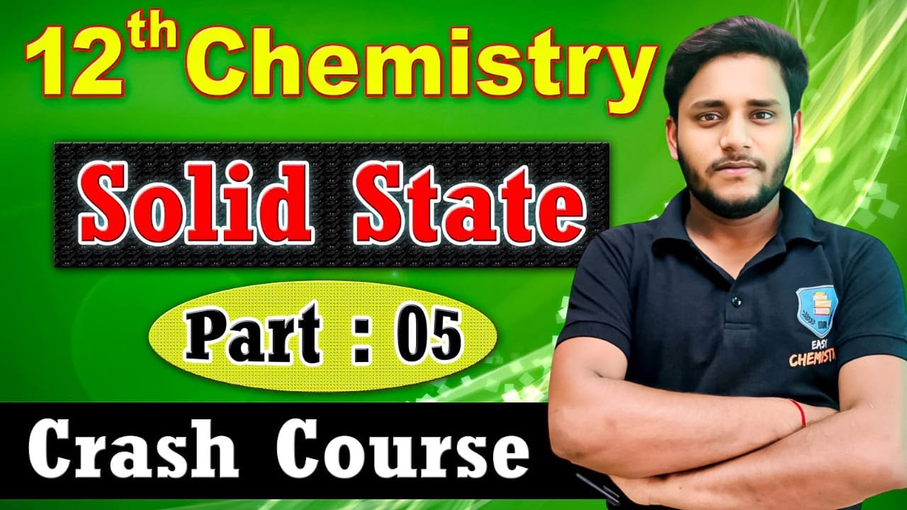 12th chemistry | Solid state part - 5| crash course | solid state crash course | #Bord exam 2025 ...