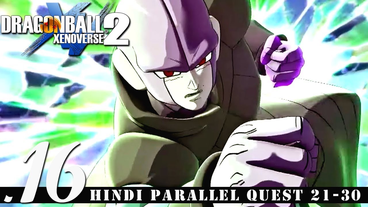 DragonBall Xenoverse 2 (Hindi) Walkthrough #16 "HIT PURE PROGRESS" (PS4 ...