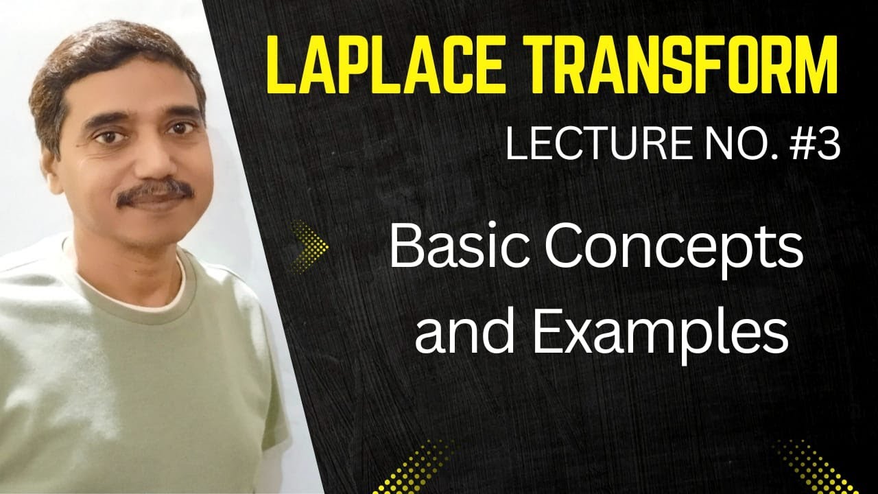 Basic Concepts and Examples | Laplace Transform | L3 | By Biresh Gupta ...