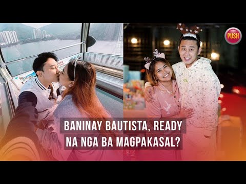 Baninay Bautista, ready na nga ba magpakasal? | PUSH Daily - YouTube